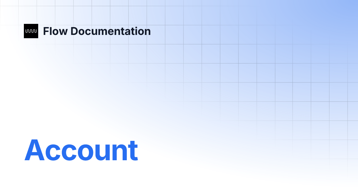 Account | Flow Documentation