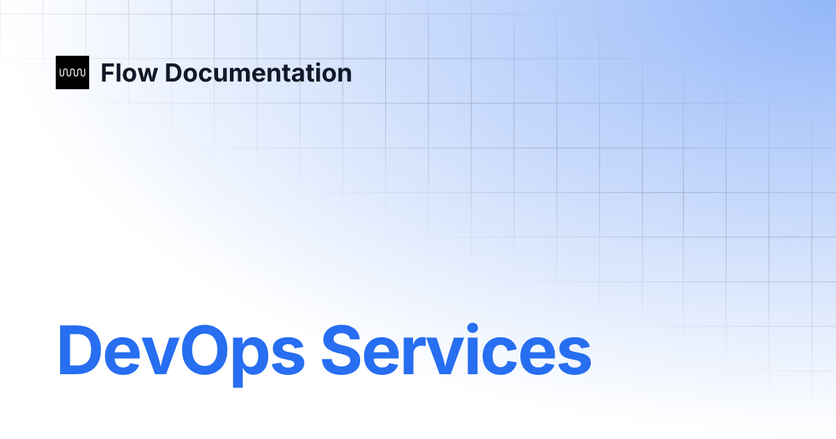 DevOps Services | Flow Documentation